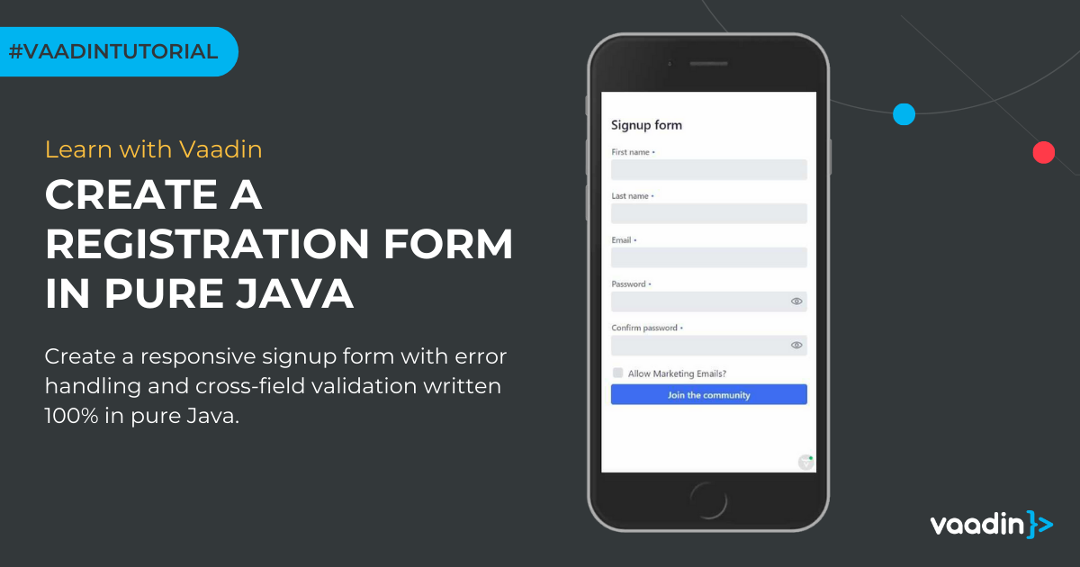 How To Create A User Registration Form In Pure Java Vaadin 3109